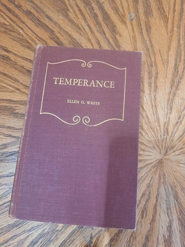 Temperance As Set a forth in The Writings By Ellen G White Hardback ...