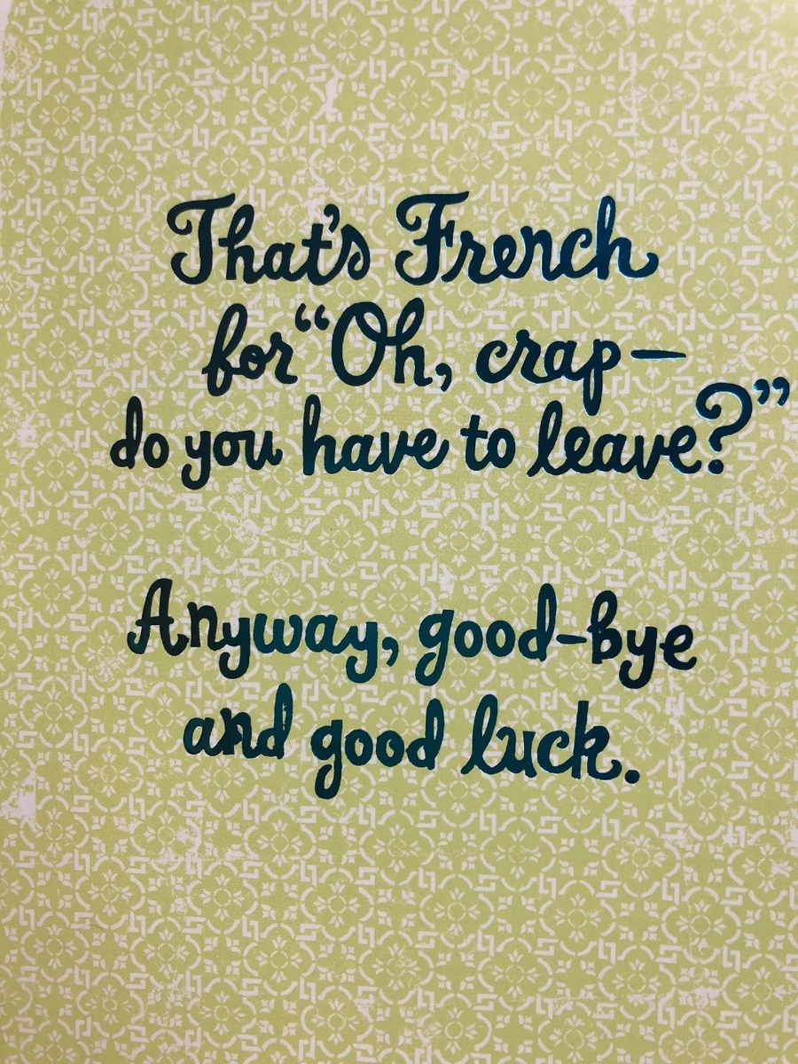 Funny Goodbye Friend Quotes