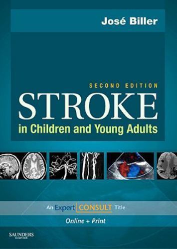 Stroke in Children and Young Adults by Jose Biller (2009, Hardcover ...