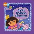 Dora's Bedtime Adventures (Dora the Explorer) - Board book - VERY GOOD ...