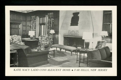 New Jersey NJ postcard Far Hills, Kate Macy Ladd Convalescent Home ...