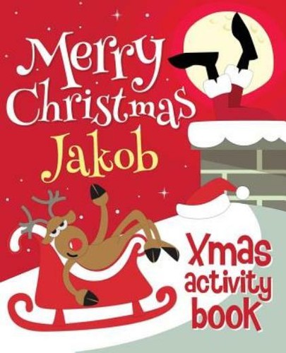 Merry Christmas Jakob - Xmas Activity Book : (Personalized Children's ...