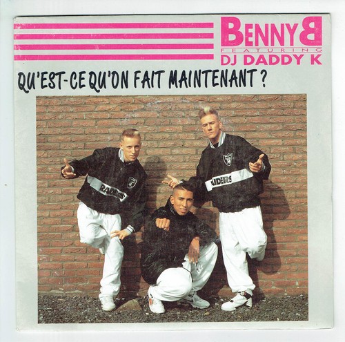 BENNY B. Featuring DADDY K. Vinyle 45T 7" QU'EST-CE QU'ON FAIT ...