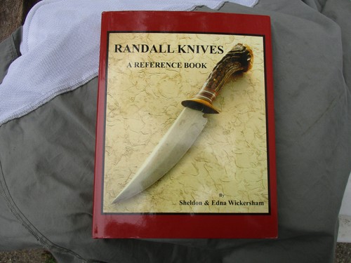 Randall Knives A Reference Book By Wickersham First Printing Hardcover ...