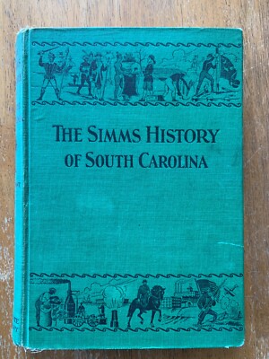 RARE The Simms History of South Carolina by Mary Simms Oliphant 1932 | eBay