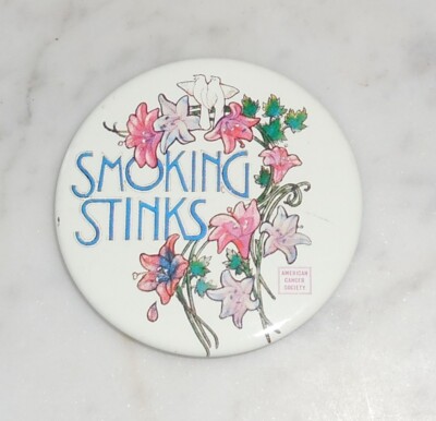 Vintage Pinback SMOKING STINKS Button from the American Cancer Society ...