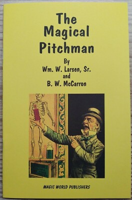 The Magical Pitchman by Wm. Larsen & B. W. McCarron -- A comedy pitch ...