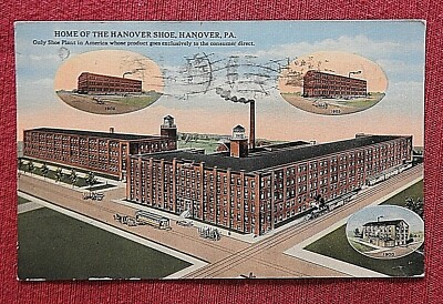 c.1910 HANOVER SHOE COMPANY PLANT FACTORY HANOVER PA PENNSYLVANIA NICE ...