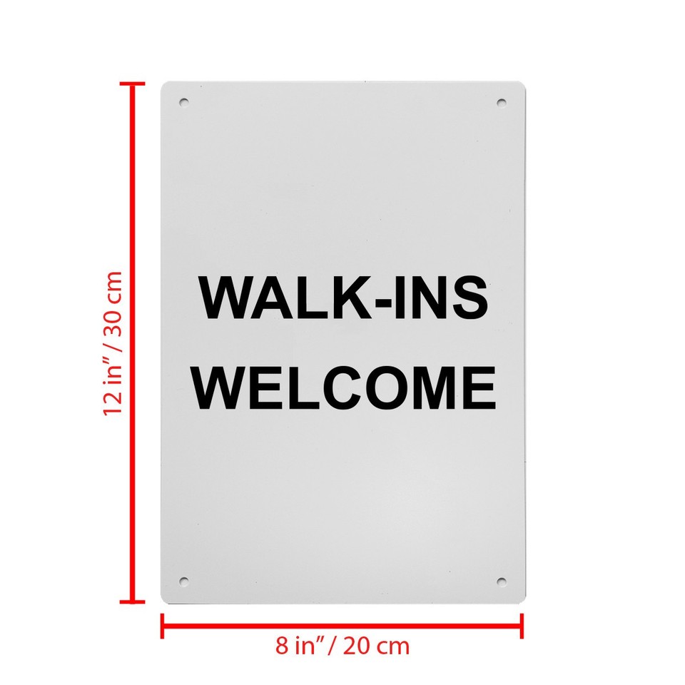 Walk-Ins Welcome Sign, 8.5 x 11 in" OSHA Compliant Customer Policies ...