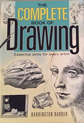 THE COMPLETE BOOK OF DRAWING : ESSENTIAL SKILLS FOR EVERY ARTIST | eBay