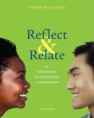 Reflect and Relate: An Introduction to Interpersonal Communication ...