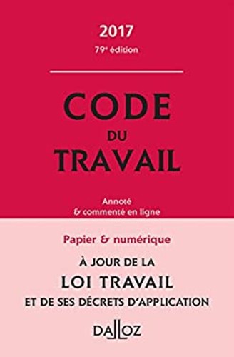 Code Du Travail : Annoté Et Commenté En Ligne Collectif | eBay