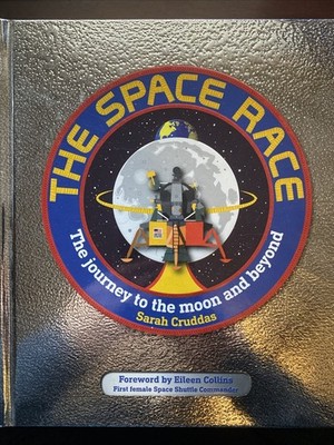 Space Race : The Journey to the Moon and Beyond Book by Sarah Cruddas ...