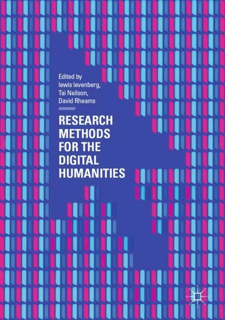 Research Methods For The Digital Humanities von David Rheams Lewis ...