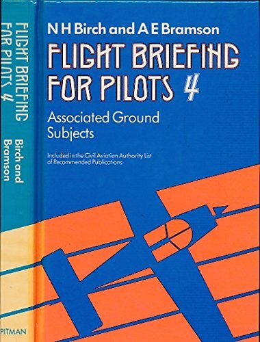 Flight Briefing for Pilots: Associated Ground Su... by Bramson, Alan E ...