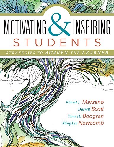 MOTIVATING AND INSPIRING STUDENTS: STRATEGIES TO AWAKEN By Robert J ...