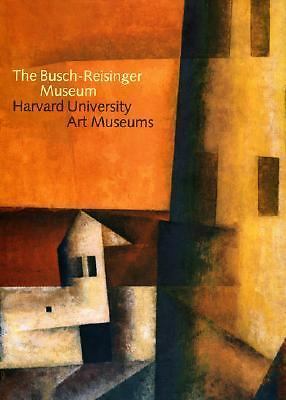 Busch-Reisinger Museum : Harvard University Art Museums by Peter Nisbet ...