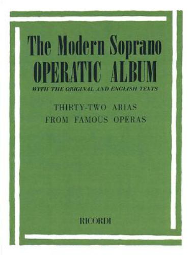 Modern Soprano Operatic Album : 32 Arias from Famous Operas by Hal ...