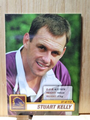 STUART KELLY🏆Sunday Mail 2001 BRISBANE BRONCOS #37 NRL Trading Card ...