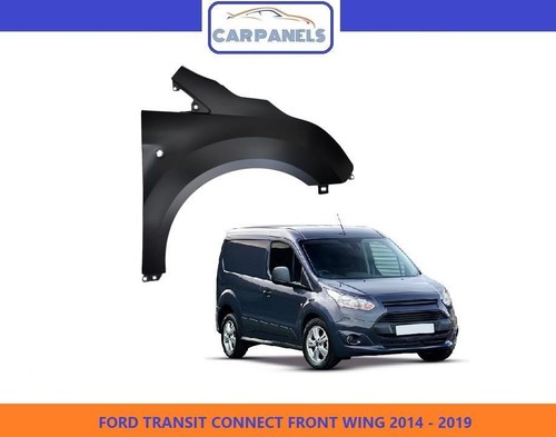 FORD TRANSIT CONNECT FRONT WING 2014 - 2019 RIGHT DRIVERS SIDE PRIMED ...