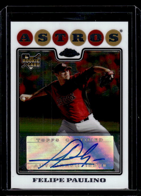2008 Topps Chrome #222 Felipe Paulino Rooke Autograph | eBay