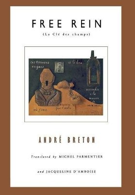 Free Rein (French Modernist Library) By Breton, André André Bret ...