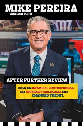 After Further Review : My Life Including the Infamous, Controversial ...