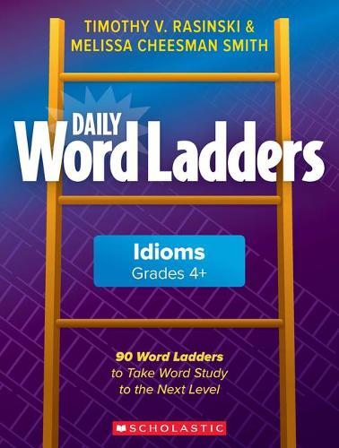 Timothy Rasinski Melissa Che Daily Word Ladders: Idioms (Paperback) (US ...