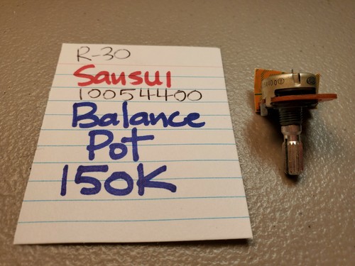 📈SANSUI 10054400 BALANCE POT 150K R-30 STEREO RECEIVER | eBay