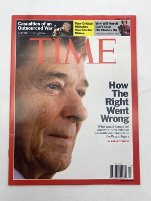 2007 Time Magazine March 26 How The Right Went Wrong Newsstand High Grade | eBay