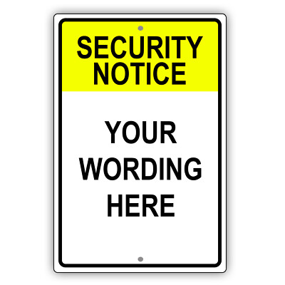 Security Notice Your Custom Wording Here Personalized Text Aluminum ...