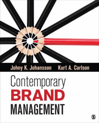 Contemporary Brand Management by Johansson, Johny K. (Kjell), Carlson ...
