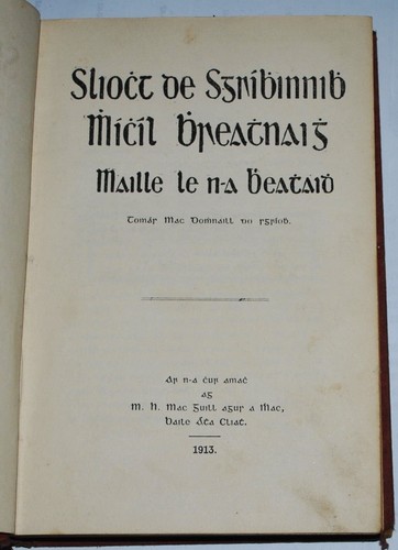 SLIOCHT DE SGRÍBHINNIBH MHÍCHÍL BHREATHNAIGH TOMÁS MAC DOMHNAILL 1ST ED ...