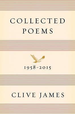 Collected Poems (James) by Clive James (2016, Hardcover) for sale ...