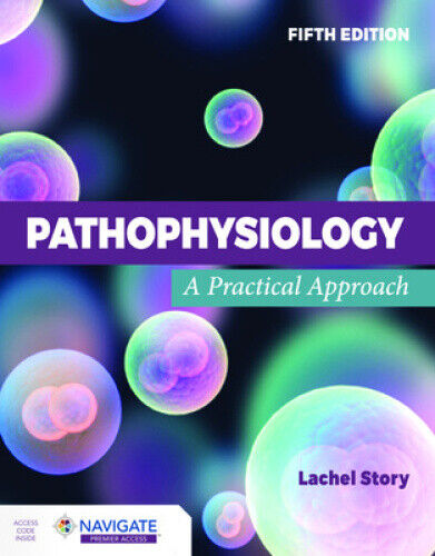 Pathophysiology: A Practical Approach by Story, Lachel 9781284288094 | eBay