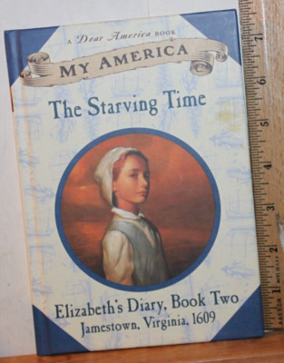 The Starving Time Elizabeth's Diary book 2 hardcover | eBay