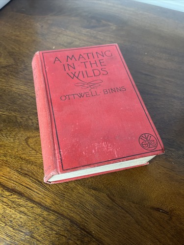 A Mating In The Wilds - Ottwell Binns. Ward Lock. 1932 | eBay UK