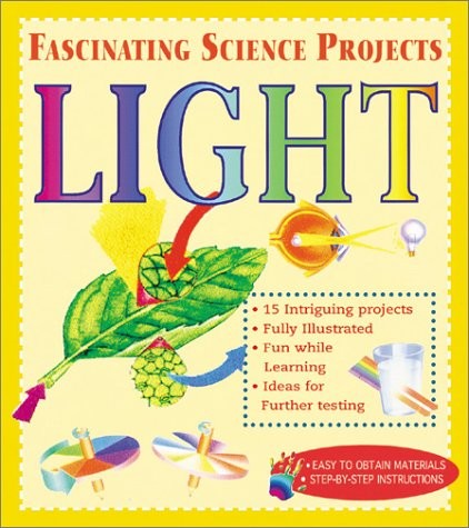 Light (Fascinating Science Projects) 9780761317364| eBay