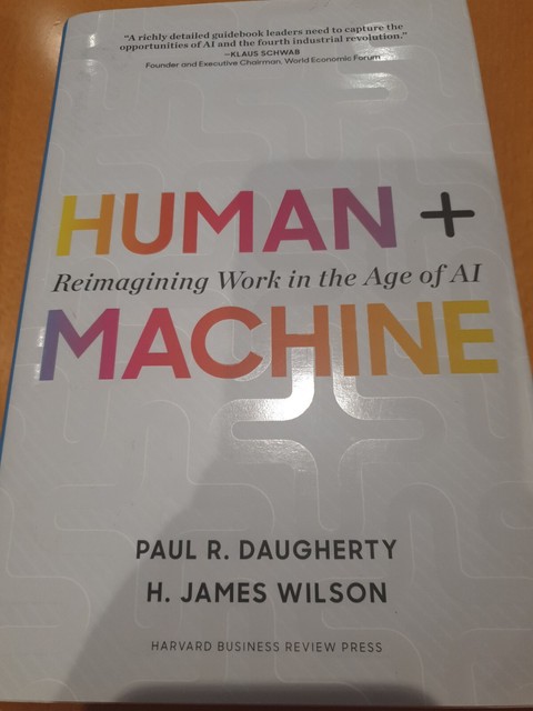 Human + Machine: Reimagining Work in the Age of AI by H. James Wilson ...