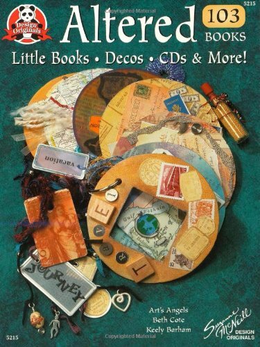 ALTERED BOOKS 103 BOOKS: LITTLE BOOKS, DECOS, CDS & MORE! By Beth Cote ...