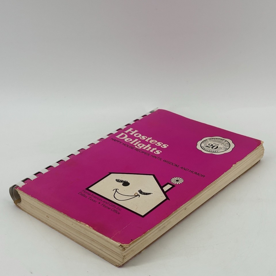 Hostess Delights Cookbook Home Interiors & Gifts 20th Ann Vintage 1977 ...