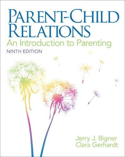 Parent-Child Relations: An Introduction to Parenting 9780132853347| eBay
