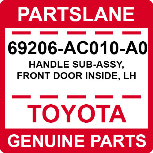 69206-AC010-A0 Toyota OEM Genuine HANDLE SUB-ASSY, FRONT DOOR INSIDE ...