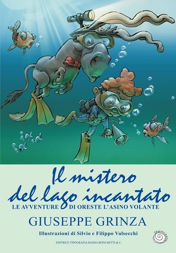 Libri Giuseppe Grinza - Il Mistero Del Lago Incantato. Le Avventure Di ...