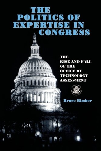 THE POLITICS OF EXPERTISE IN CONGRESS: THE RISE AND FALL By Bruce ...