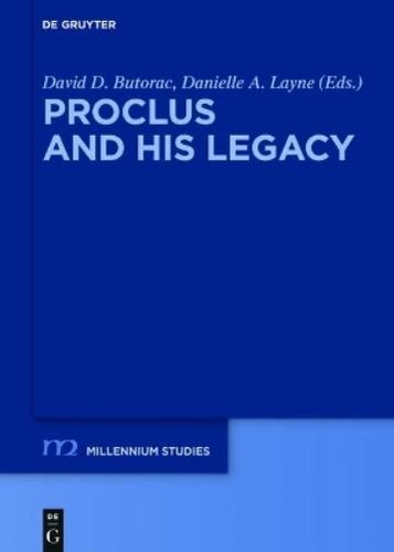 David D. Butorac Proclus and his Legacy (Relié) 9783110466997 | eBay