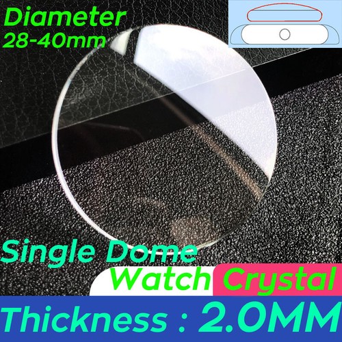 2.0mm Single Dome Watch Glass 28mm-40mm Round Mineral Crystal Watch ...