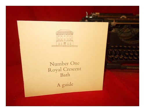 LITTLE, BRIAN Number One, Royal Crescent, Bath: a guide 1967 First ...