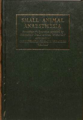Small Animal Anaesthesia, Graham-Jones, O (Ed.), Good Condition, ISBN ...