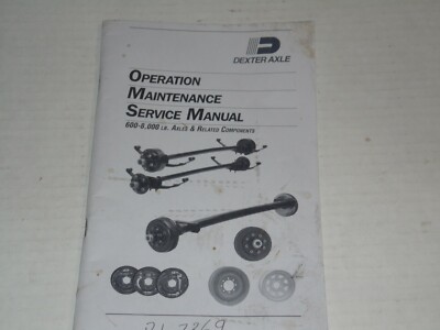 Dexter Axle Operation Maintenance Service Manual 600 - 8000 lb axles 56 ...